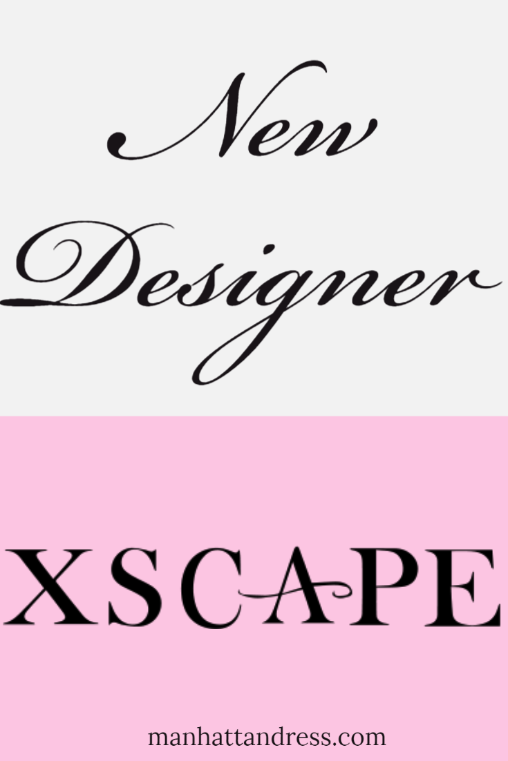 New Designer: Xscape! – Manhattandress